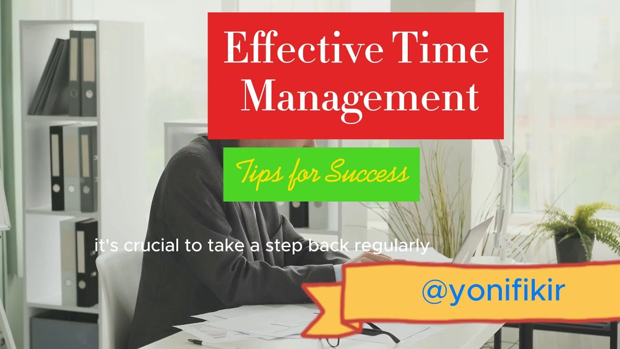 Effective Time Management: Balancing Work and Life - YouTube