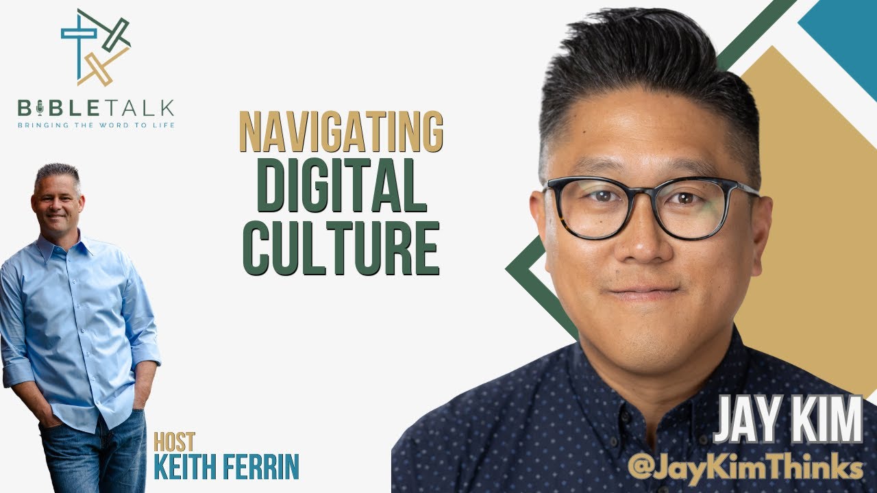 BibleTalk 80 - Jay Kim "Navigating Digital Culture" - YouTube