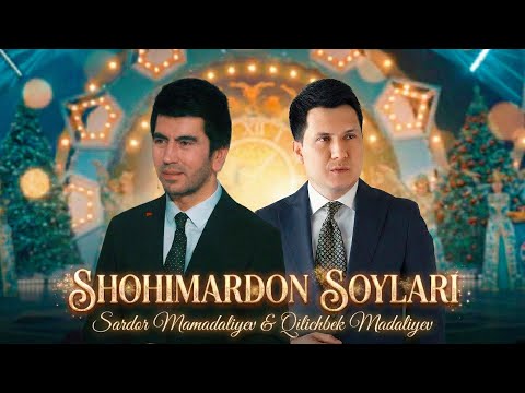 Sardor Mamadaliyev & Qilichbek Madaliyev - Shohimardon Soylari (Official Video)
