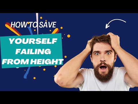 HOW TO SAVE YOURSELF FAILING FROM HEIGHT - YouTube