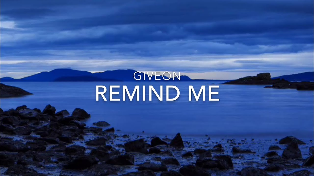 Remind Me (Lyrics) - Giveon - YouTube