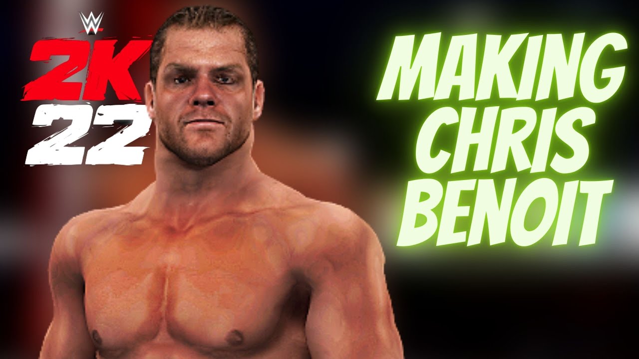 WWE 2K22 CHRIS BENOIT MAKING | WWE 2K22 CHRIS BENOIT MOD | WWE 2K22 ...