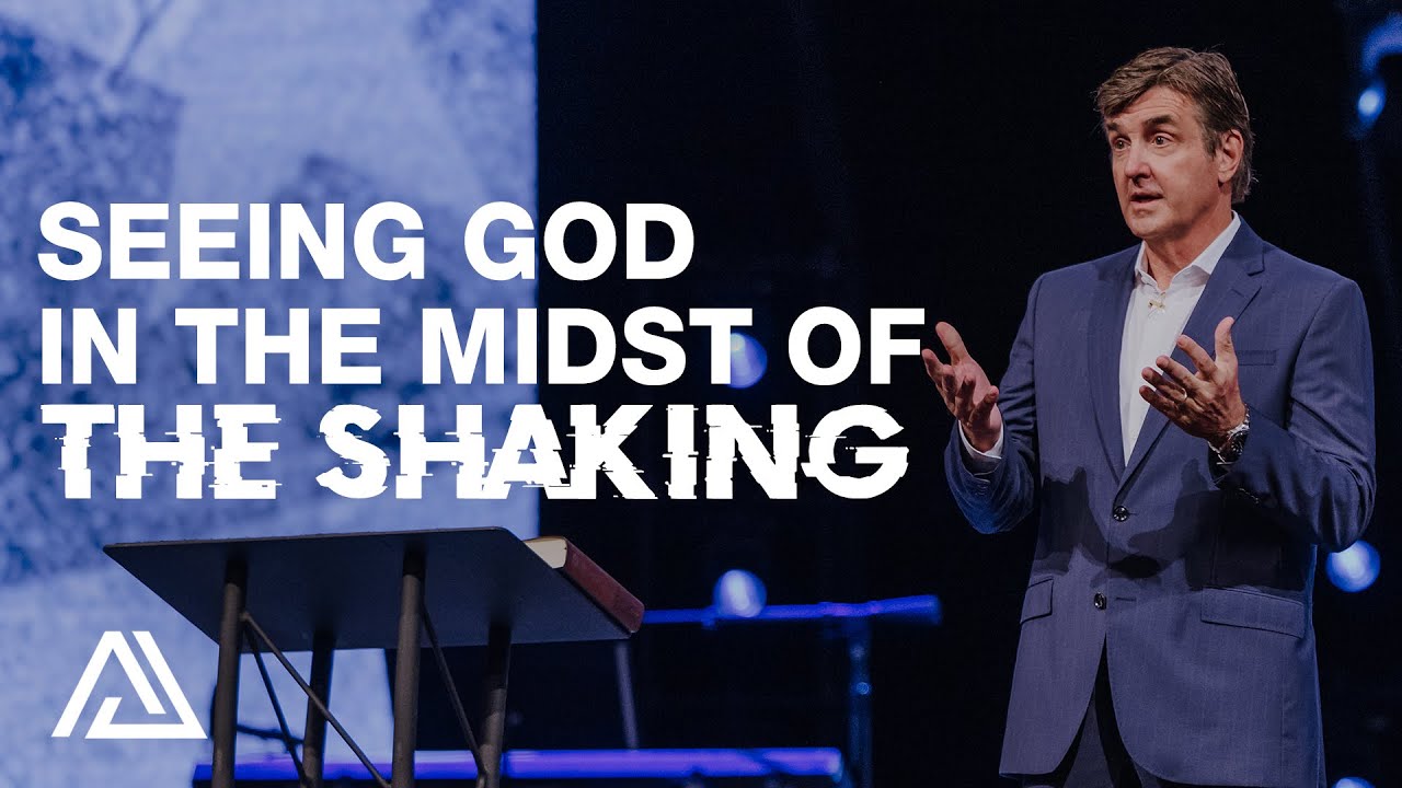 Seeing God in the Midst of the Shaking - - Bible Portal