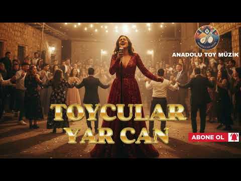 Toycular Yar Can | Hareketli Türkçe Düğün & Halay Şarkısı