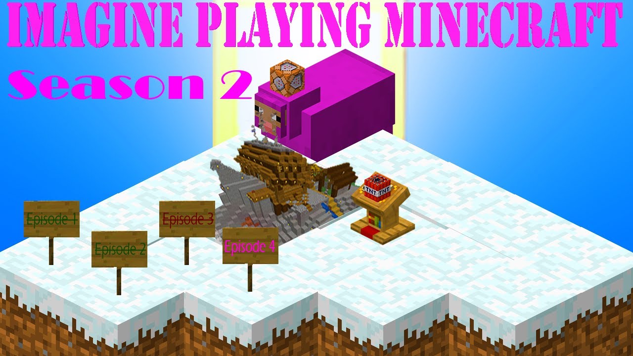 Imagine Playing Minecraft 2.4 - YouTube