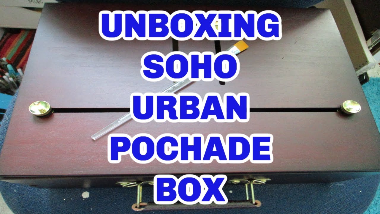 UNBOXING ARTIST SOHO POCHADE BOX - YouTube