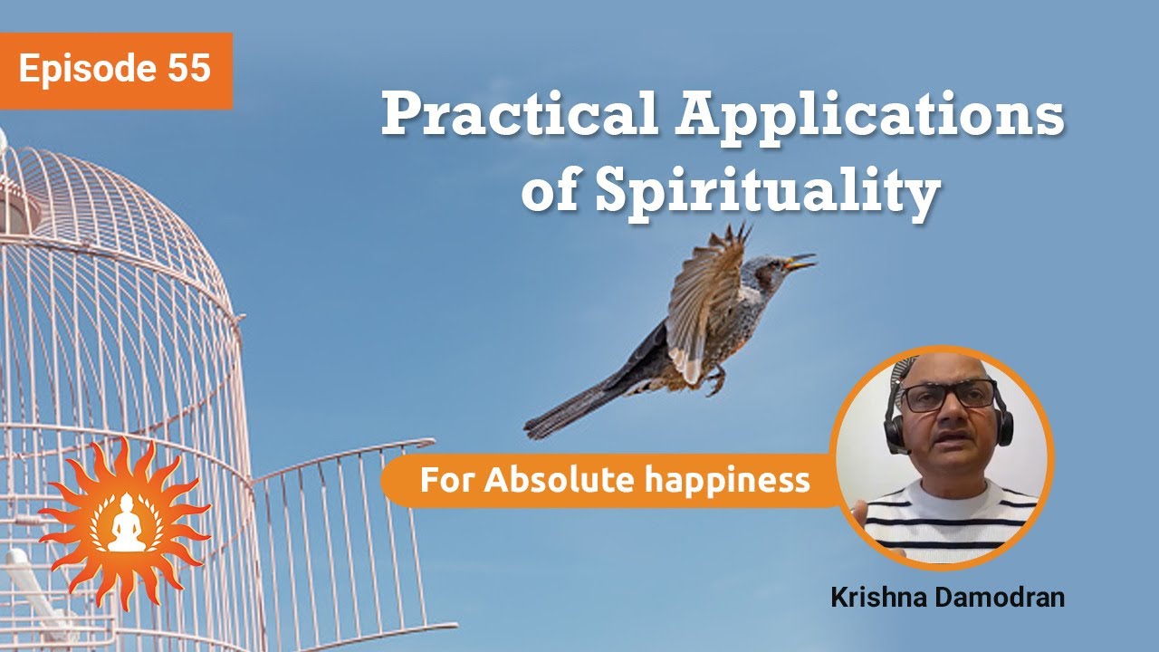Practical Applications of Spirituality | Absolute Happiness - Episode ...