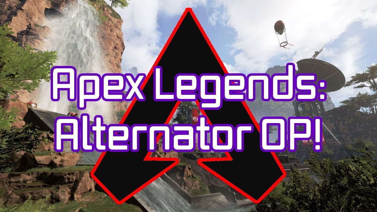 Apex Legends: Alternator OP! (Stream Highlight) - YouTube