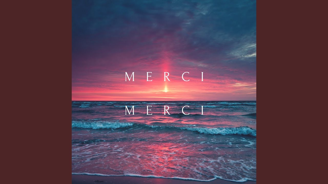 Merci Merci - YouTube