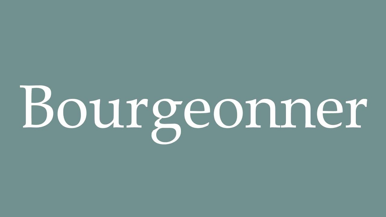 How to Pronounce ''Bourgeonner'' Correctly in French - YouTube