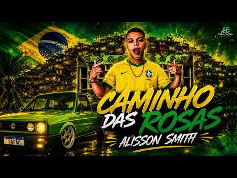 ALISSON SMITH - CAMINHO DAS ROSAS - COPA DO MUNDO 2026 (MÚSICAS ATUALIZADAS)