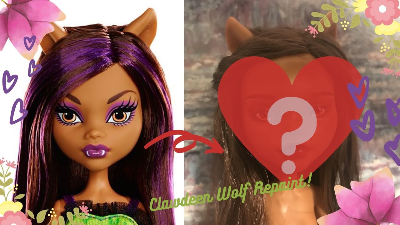 Monster High Doll Repaint! Faceup on Clawdeen Wolf - YouTube