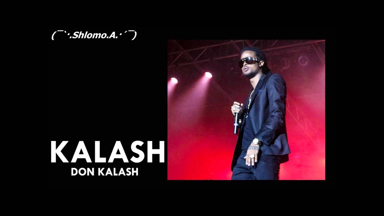 KALASH "Don Kalash " - YouTube