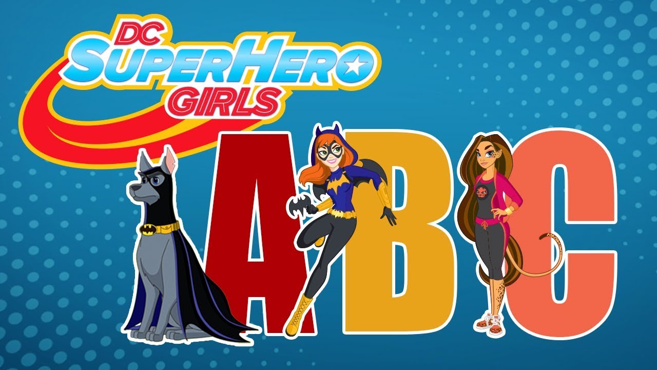 ABC's of DC Super Hero Girls | DC Super Hero Girls - YouTube