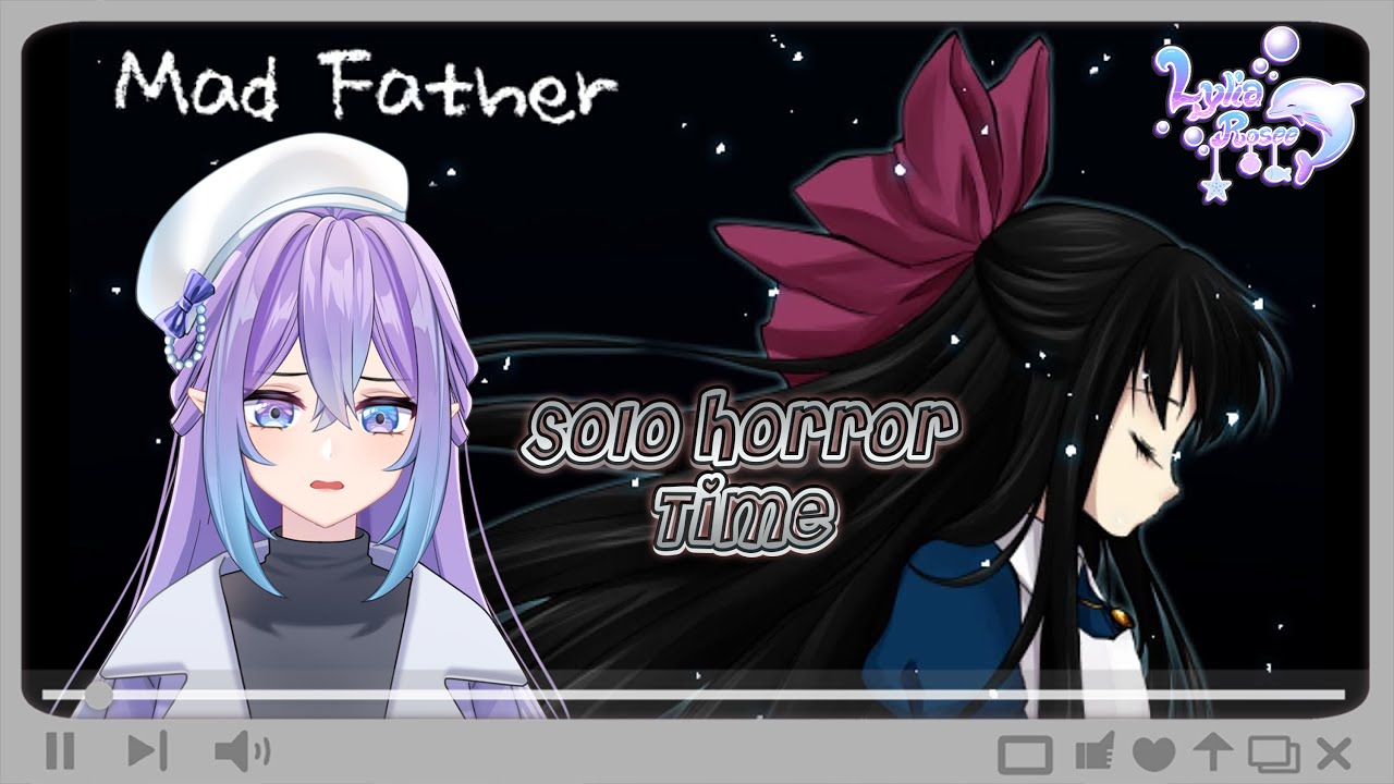 [Mad Father] MAD FATHER REMAKE?! [Lylia Rosee] - YouTube