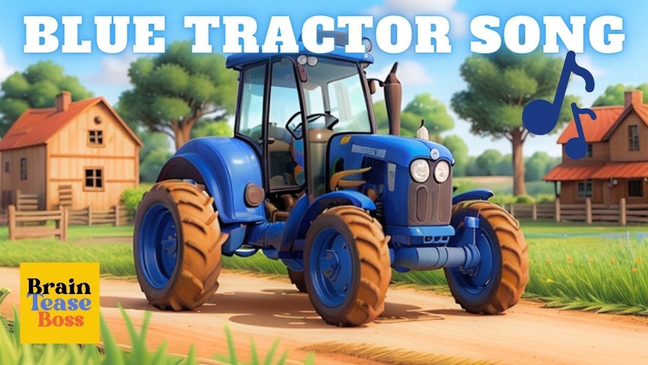 Blue Tractor Adventure Song - Fun & Educational Kids Song with Farm ...