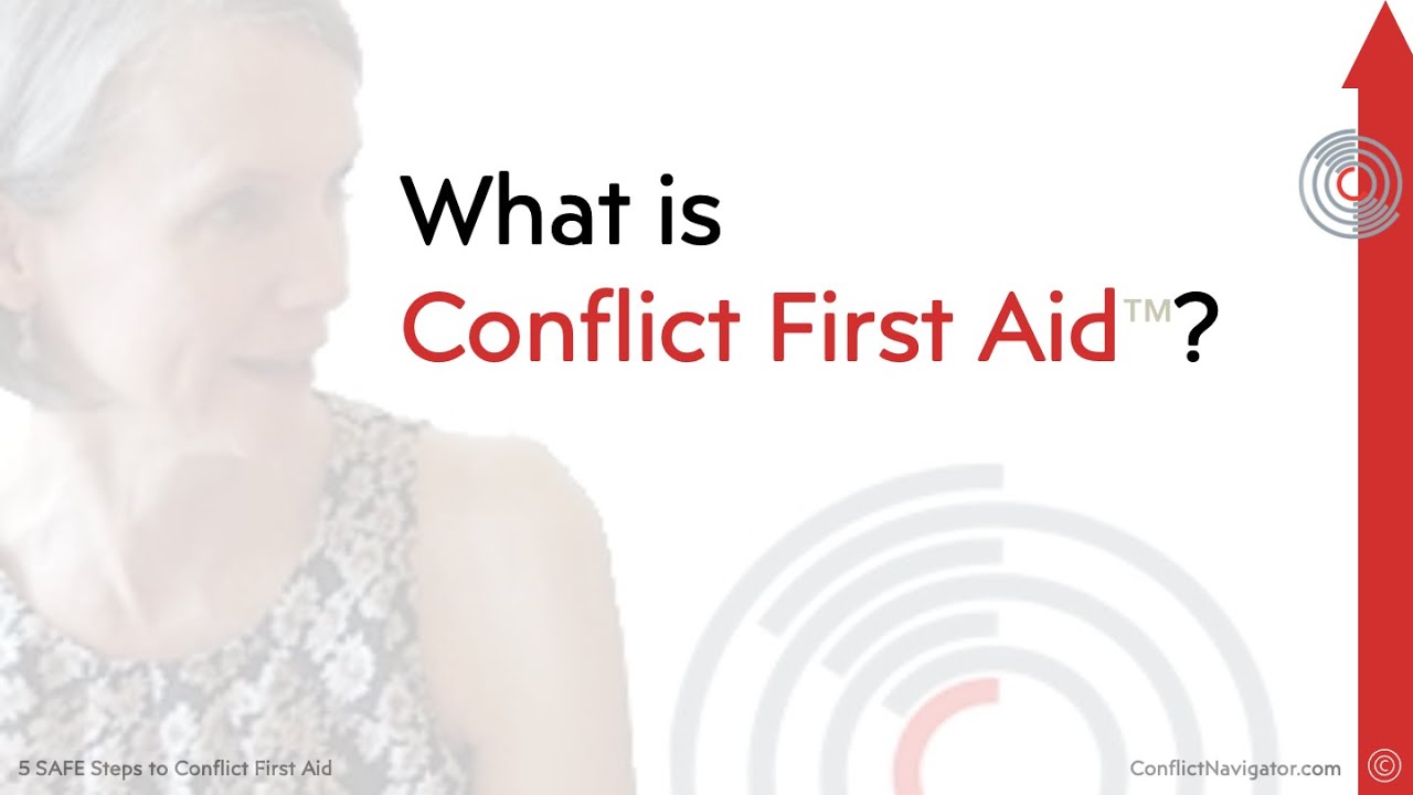 What is Conflict First Aid™? - YouTube