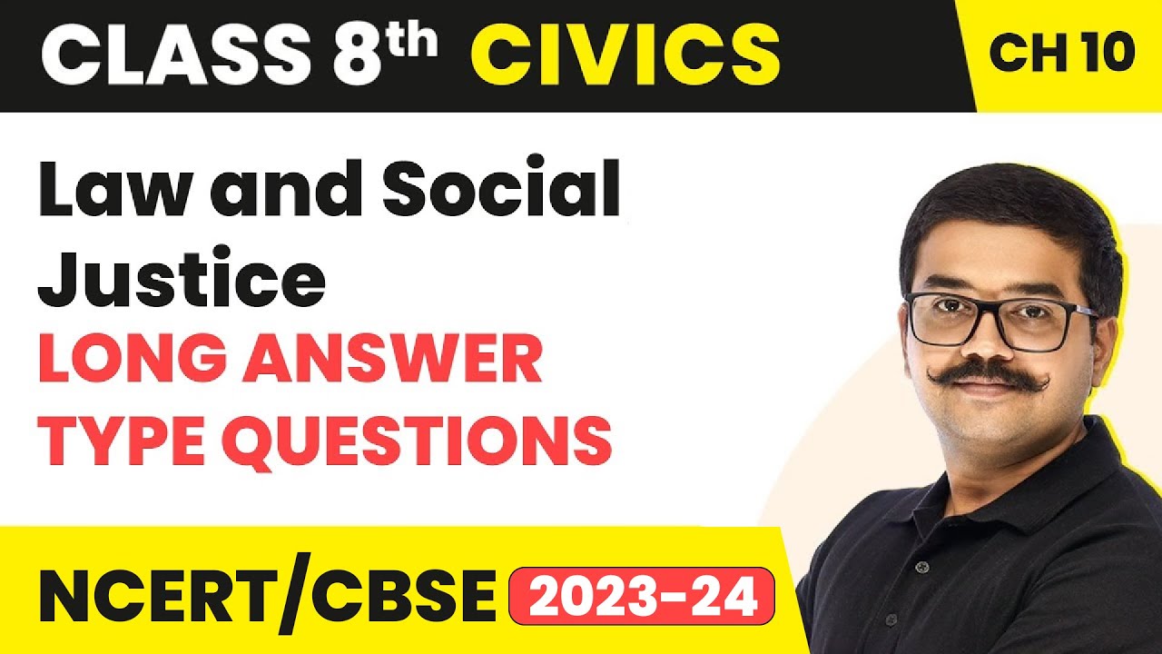 Law and Social Justice - Long Answer Type Questions | Class 8 Civics ...