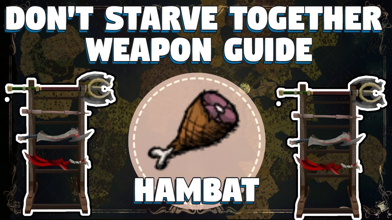 Don't Starve Together Hambat Guide - Don't Starve Together Weapon Guide ...