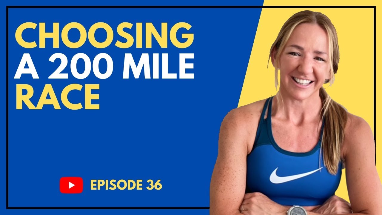 EP #36 Do You Want to do a 200 Mile Race? | All the Details You Need to ...