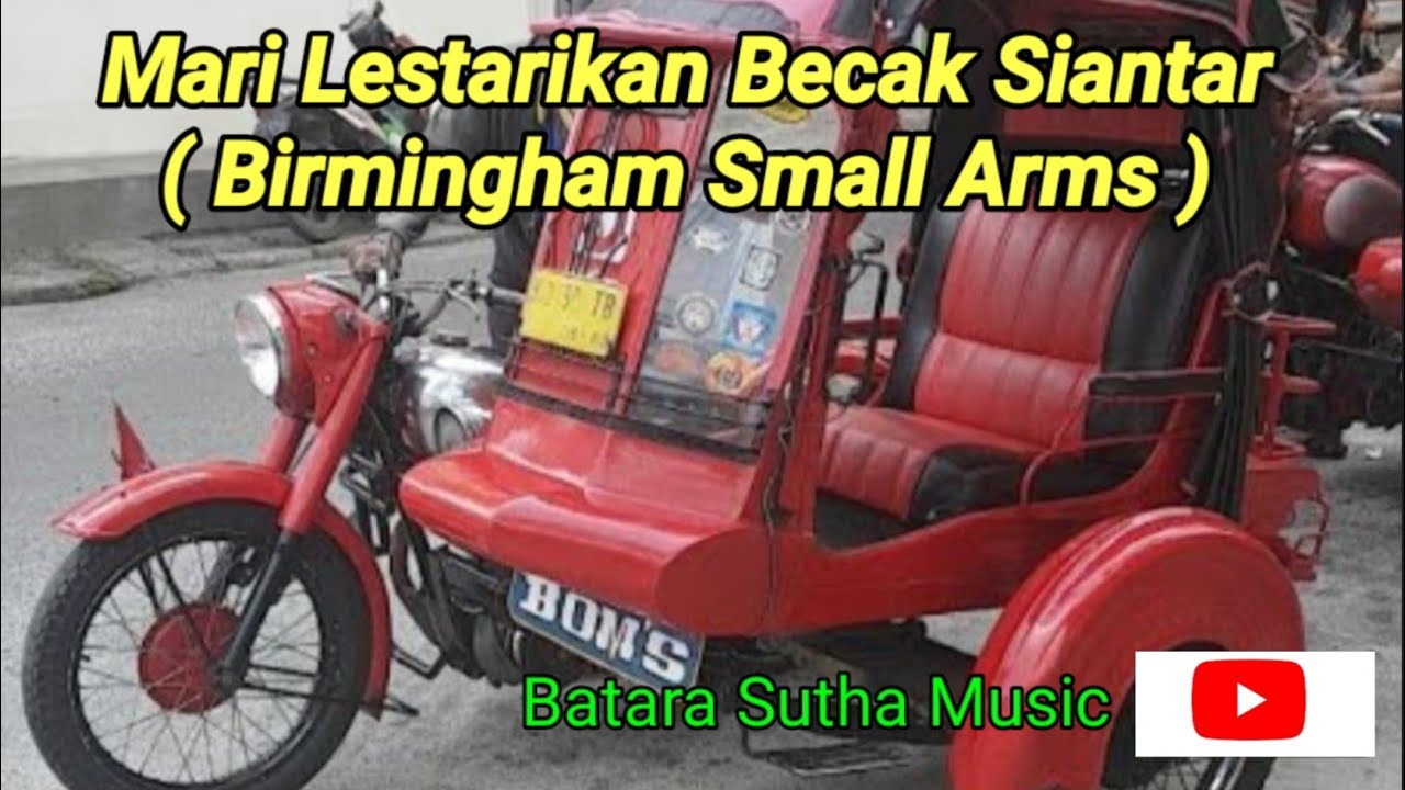 Lestarikan Becak Siantar BSA ( Birmingham Small Arms ) - YouTube