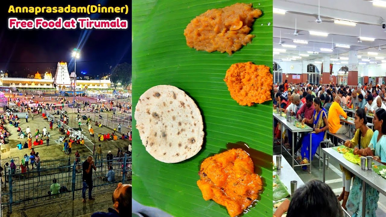 Annaprasadam(Dinner) Tirupati Balaji temple | Free Food at Tirumala ...