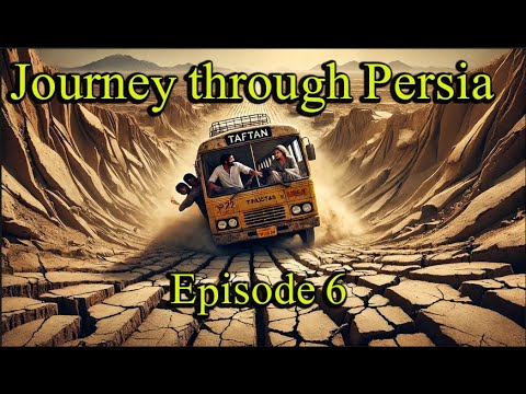 Journey Through Persia, Episode 6 - YouTube