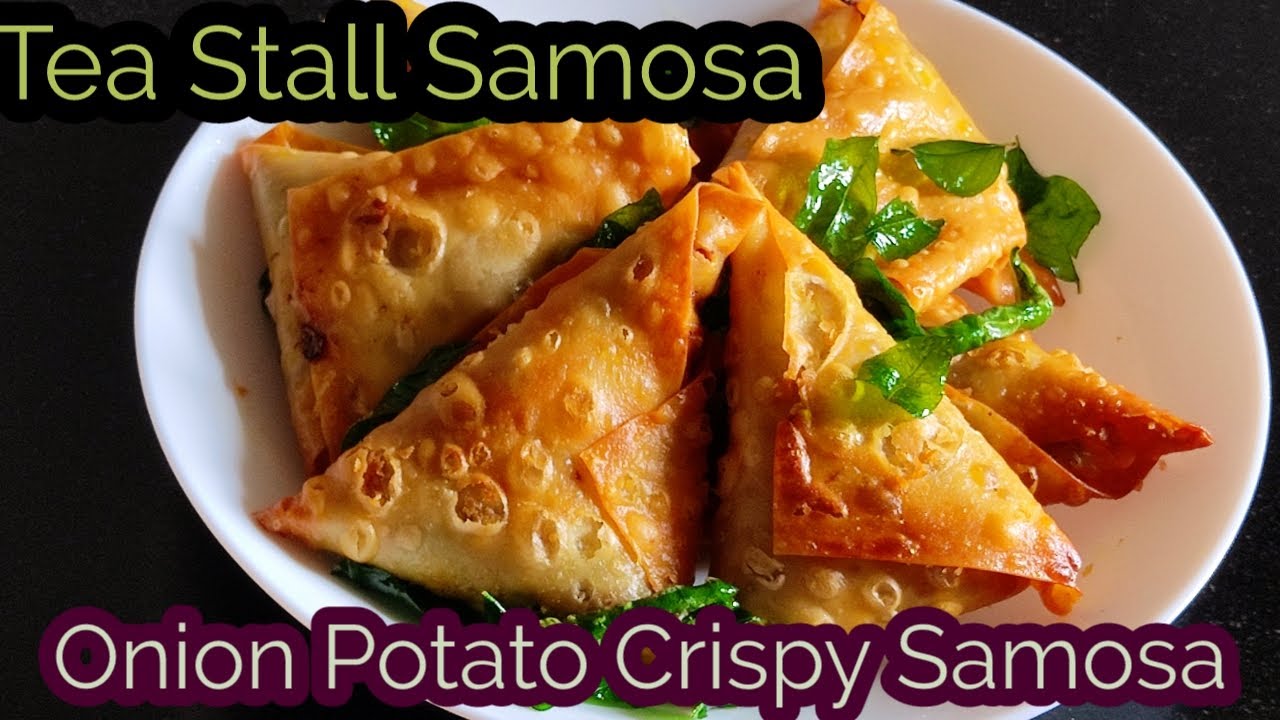 காரசாரமான மொறுமொறு டீ கடை சமோசா / Spicy Crispy Tea Stall Samosa / Onion ...