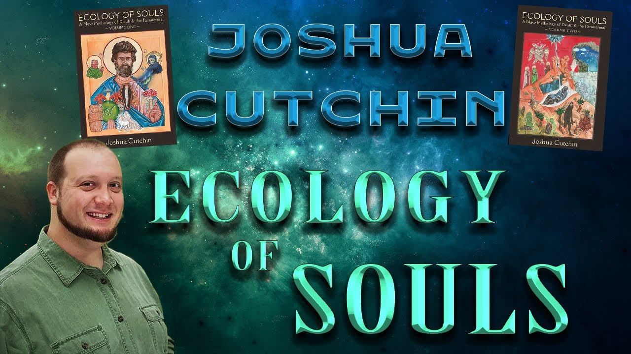 Joshua Cutchin Ecology of Souls - YouTube