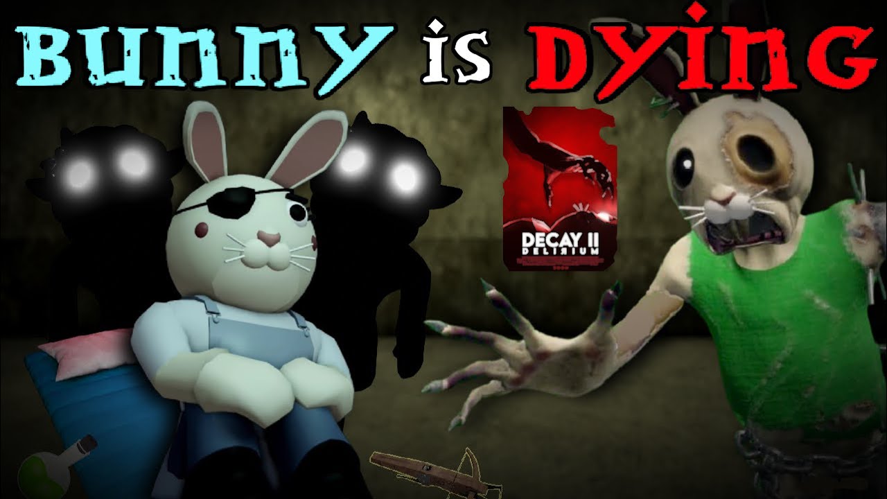 DECAY 2: Everything BUNNY Sees Is FAKE.. - YouTube