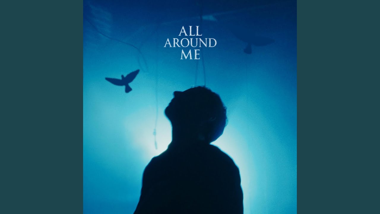 all around me - YouTube