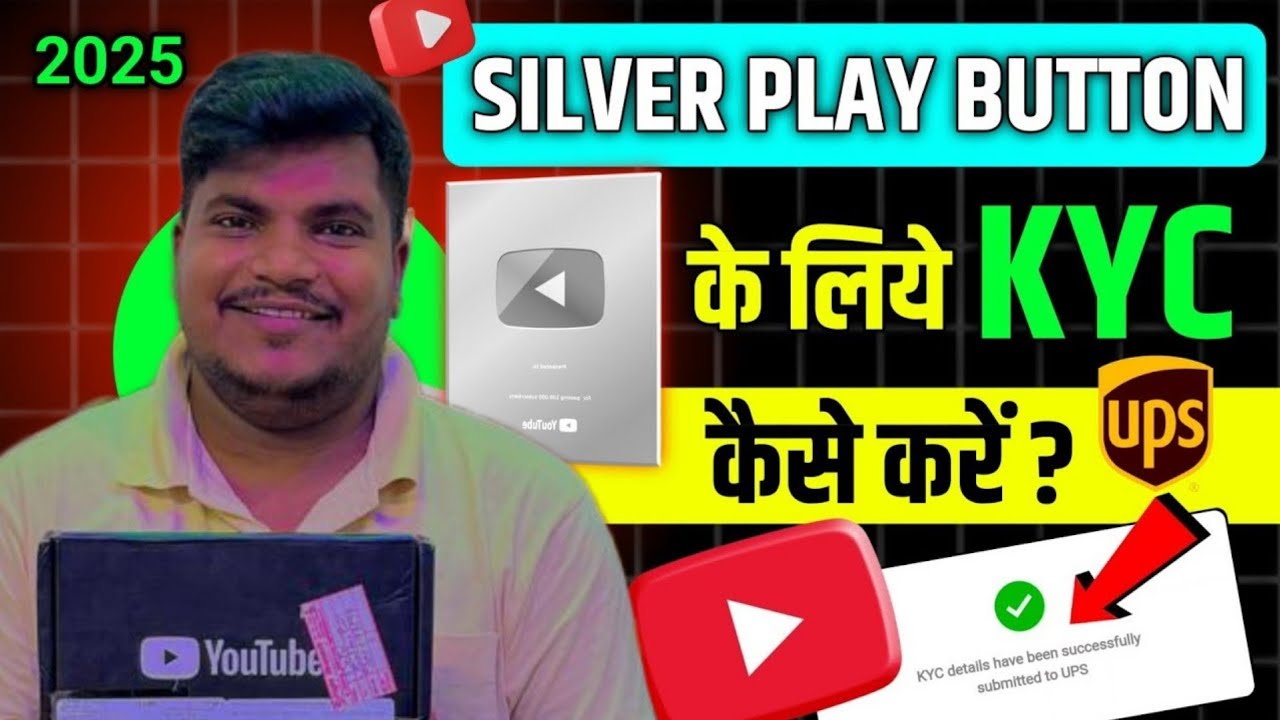 Silver Play Button Ke Liye Kyc Kaise Kare 2025 | How To Complete ...