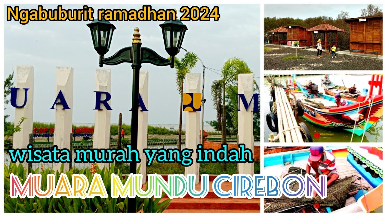Ngabuburit ramadhan di muara mundu cirebon 2024 - YouTube