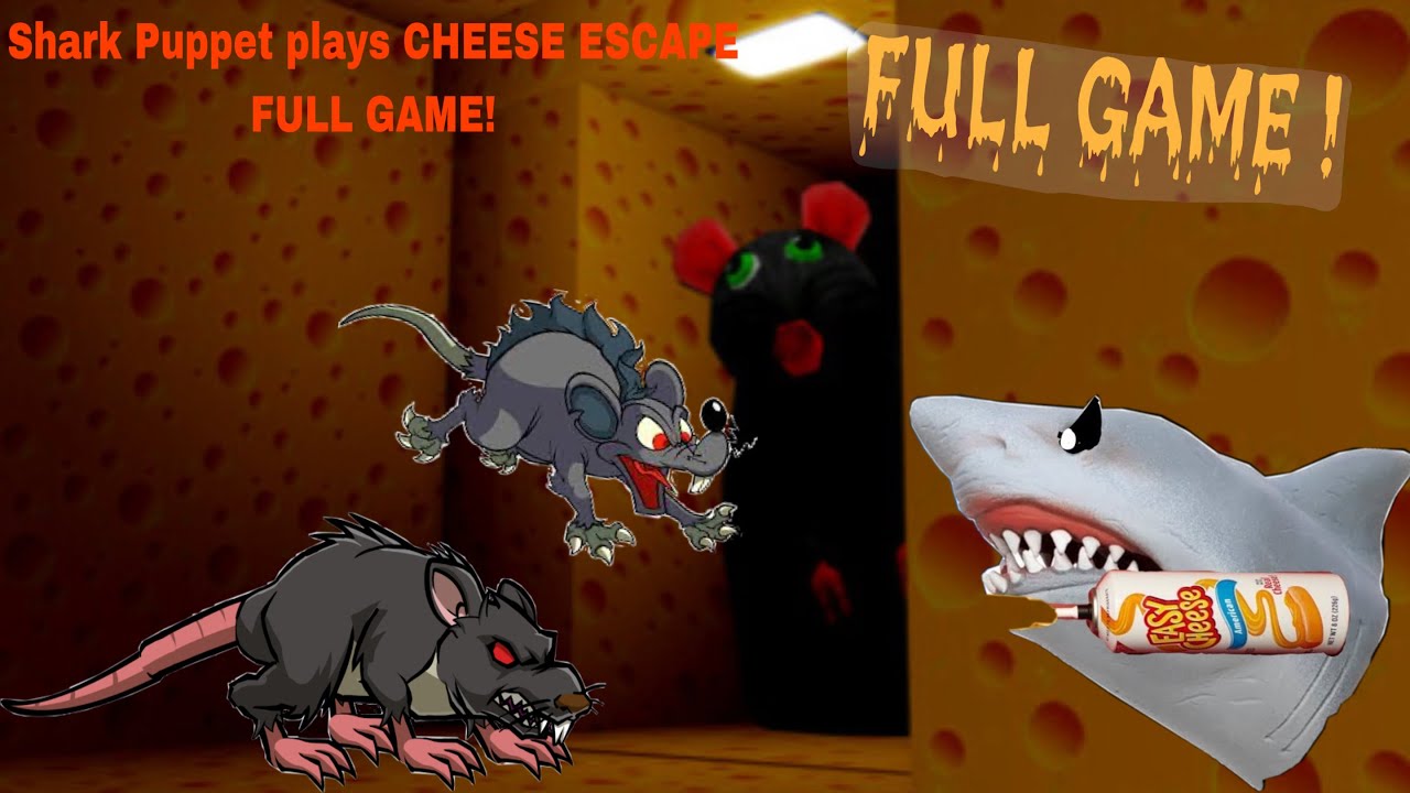 Shark Puppet plays CHEESE ESCAPE FULL GAME (MUST WATCH) - YouTube