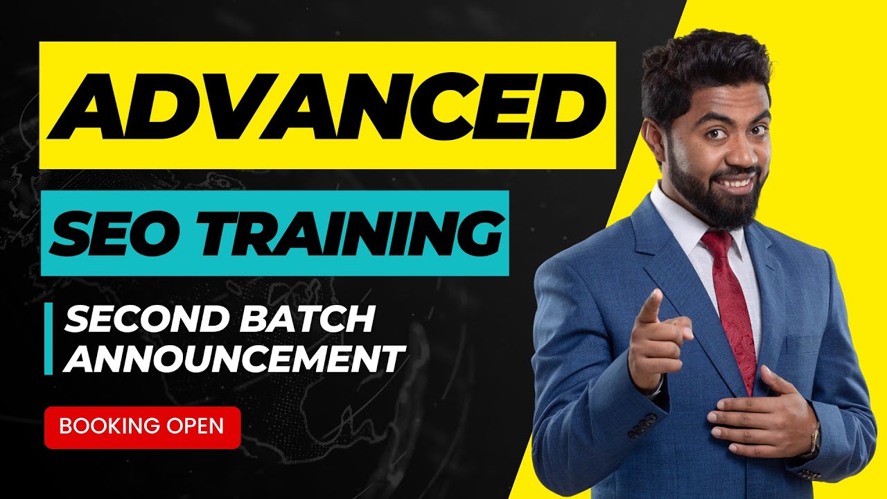 Advanced SEO Training Second Batch Announcement Video - YouTube