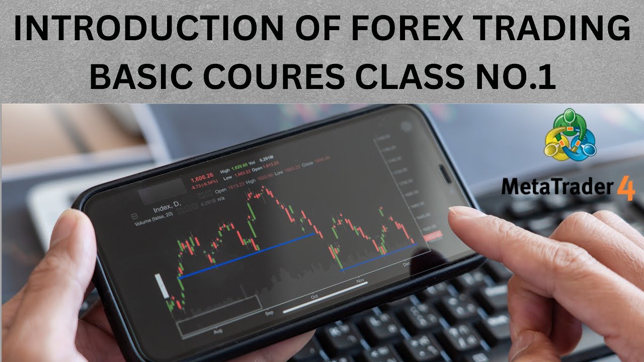 Introduction of Forex Trading Basic Course Class no.1 - YouTube