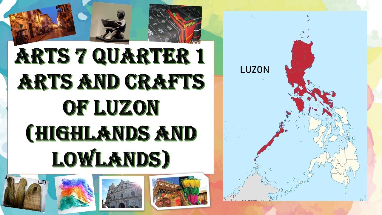 Arts 7 - Arts and Crafts of Luzon (Highlands and Lowlands) - YouTube