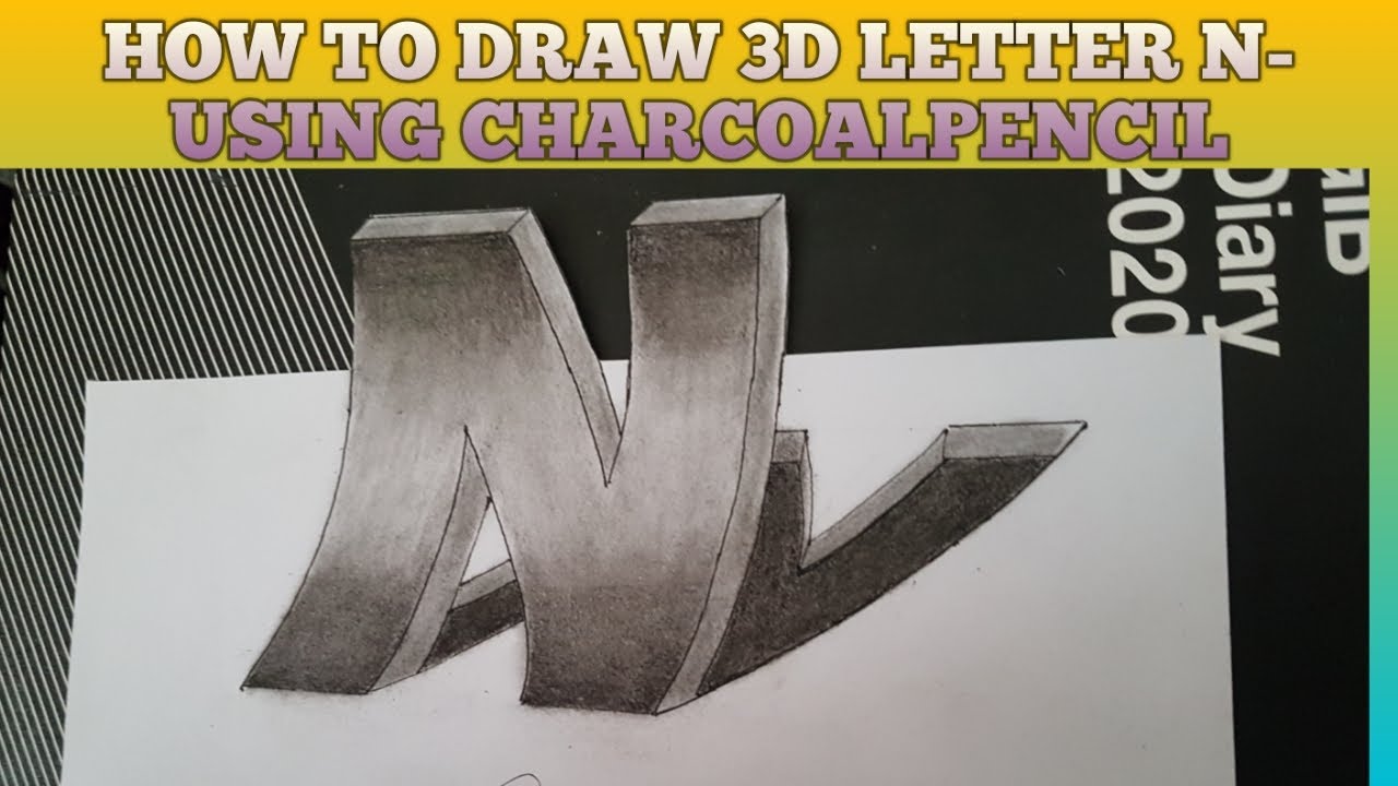 HOW TO DRAW 3D LETTER N-LIKE A REALISTIC, EASY TO DRAW 3D ,USING ...