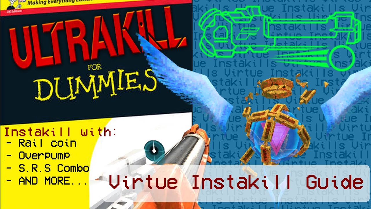 Virtue Insta-kill Guide | ULTRAKILL For Dummies - YouTube