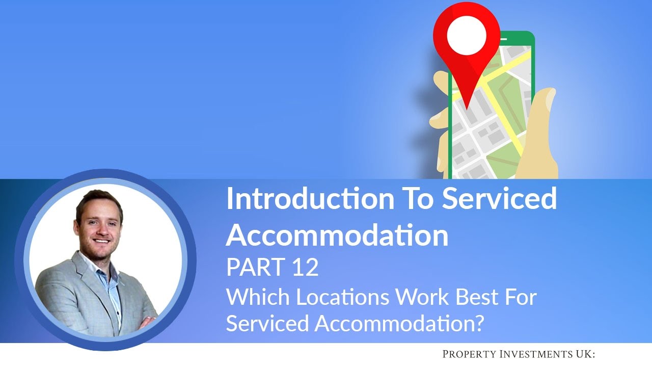 🔵 Which Locations Work Best For Serviced Accommodation? - YouTube