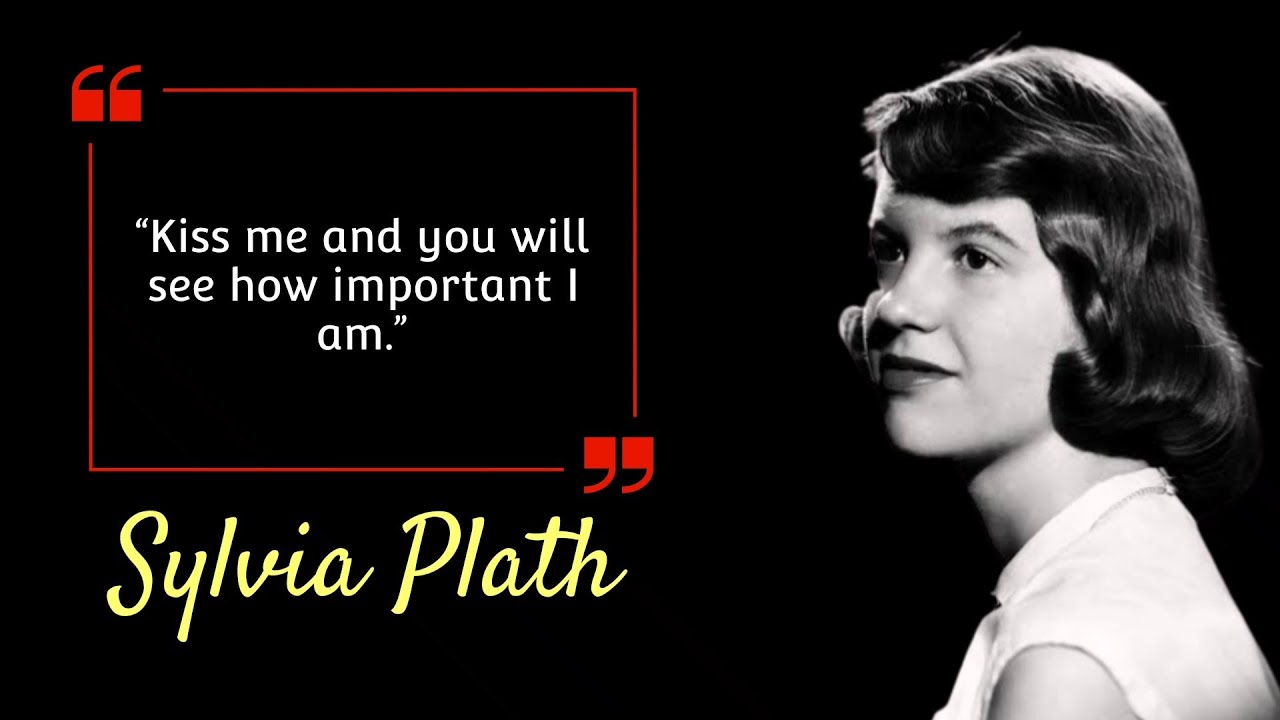 Sylvia Plath best quotes | Famous Quotes of Sylvia Plath - YouTube