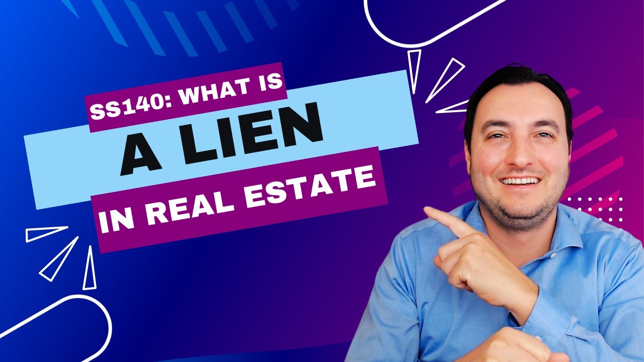 SS140: What is a Lien in Real Estate - YouTube