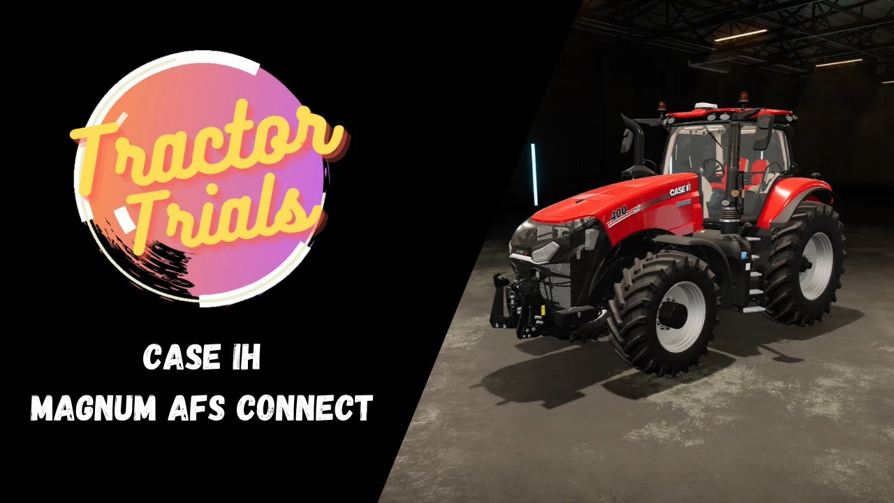 Tractor Trials - Case IH Magnum AFS Connect - Farming Simulator 22 ...
