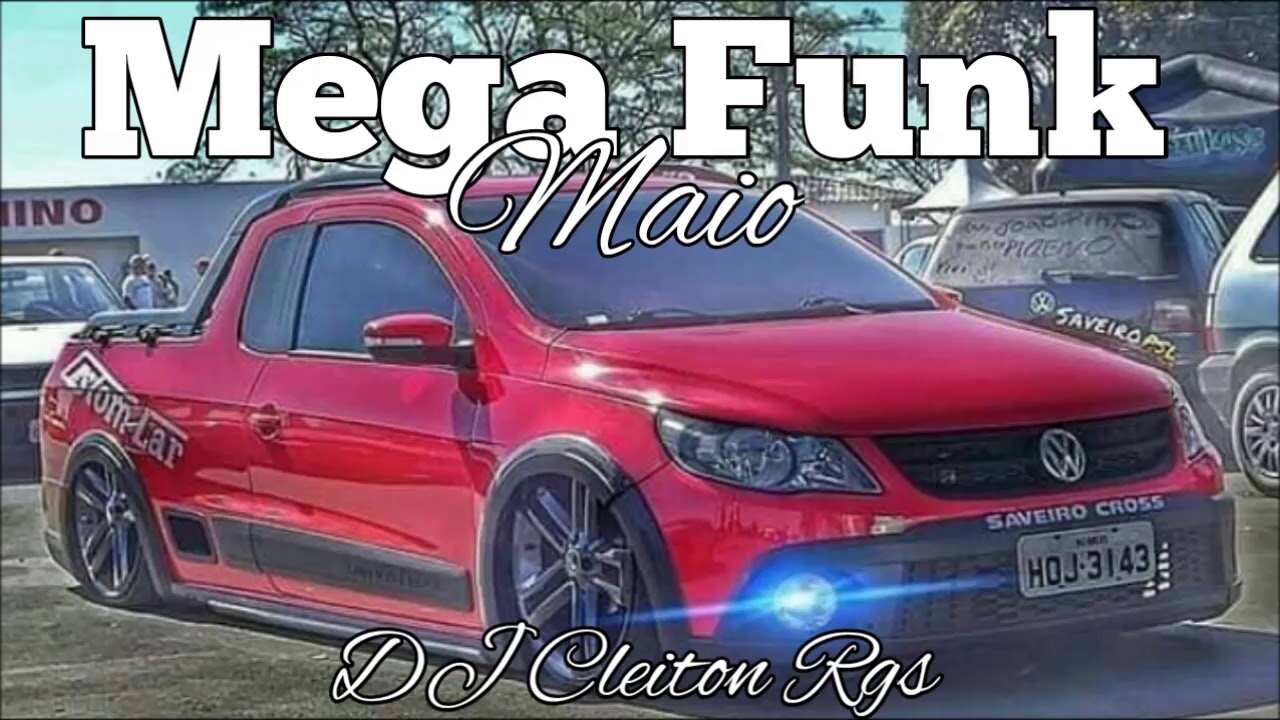 Mega Funk - Maio 2019 - Dj Cleiton Rgs! - YouTube
