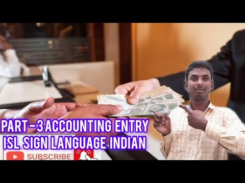 PART -3 Accounting Entry indian Sign Language#deafcommunity# ...