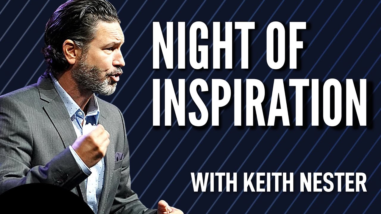 A Night of Inspiration with Keith Nester - YouTube