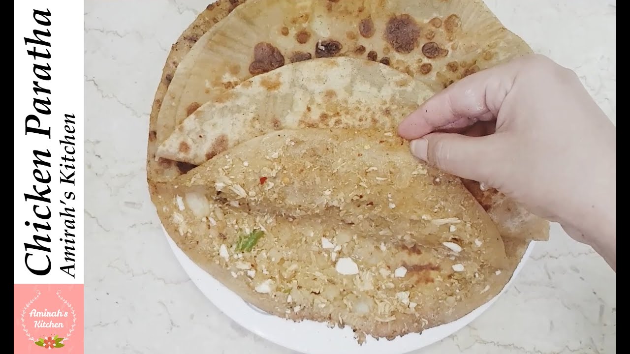 Chicken Paratha | Easy & Delicious - YouTube