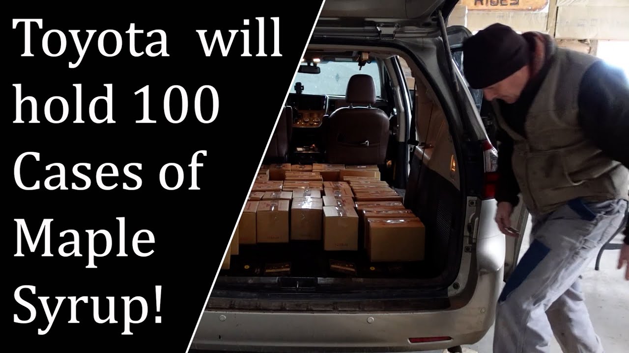 Toyota vans will hold 100 cases of Organic Maple Syrup - YouTube