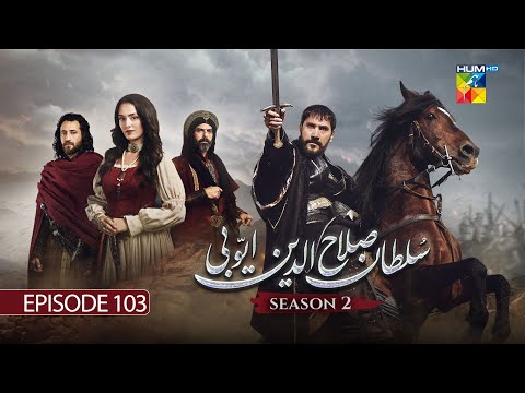 Sultan Salahuddin Ayyubi 𝗦𝗲𝗮𝘀𝗼𝗻 𝟮 Episode 103 - 19th January 2026 - HUM TV