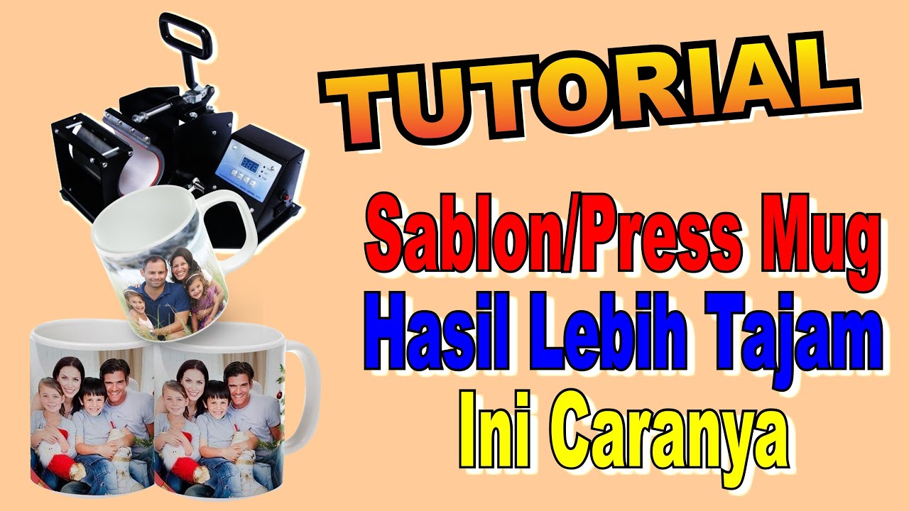 TUTORIAL!CARA PRES MUG HASIL MEMUASKAN BEGINI CARANYA - YouTube